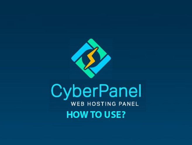 How to use Cyber Panel? Create packages, create users, install ...
